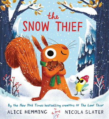 SNOW THIEF The Leaf Thief Alice Hemming Nicola Slater SOURCEBOOKS JABBERWOCKY2024 Hardcover English ISBN：9781464226786 洋...