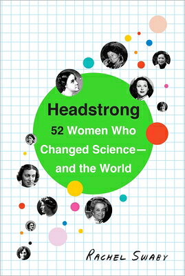 HEADSTRONG Rachel Swaby BROADWAY BOOKS2015 Paperback English ISBN：9780553446791 洋書 Fiction & Literature（小説＆文芸） Biography...