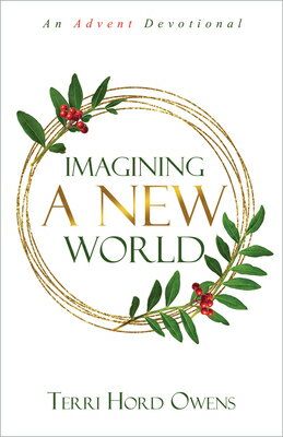 IMAGINING A NEW WORLD Terri Hord Owens CHALICE PR2020 Paperback English ISBN：9780827216792 洋書 Social Science（社会科学） Religion