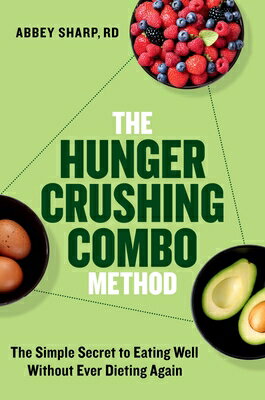 HUNGER CRUSHING COMBO METHOD Abbey Sharp GRAND CENTRAL PUBL2026 Hardcover English ISBN：9780306836794 洋書 Family life & Co...