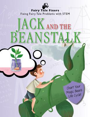 JACK & THE BEANSTALK Fairy Tale Fixers: Fixing Fairy Tale Problems with Stem Jasmine Brooke GARETH STEVENS INC2017 Paper...