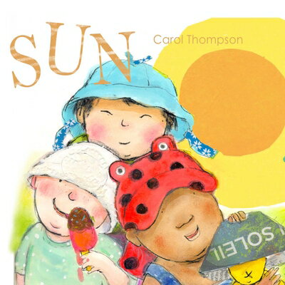 SUN Whatever the Weather Carol Thompson Carol Thompson CHILDS PLAY2014 Board　Books English ISBN：9781846436802 洋書 Books f...