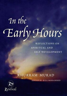 IN THE EARLY HOURS Khurram Murad REVIVAL2010 Paperback English ISBN：9780953676804 洋書 Social Science（社会科学） Religion