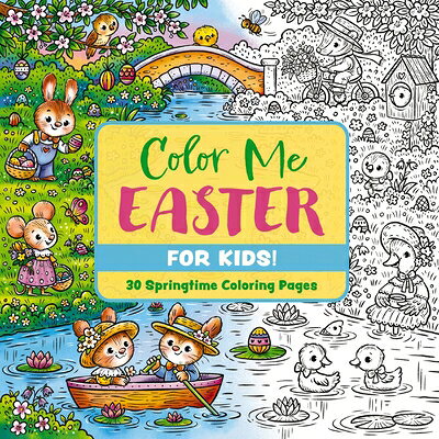 COLOR ME EASTER (FOR KIDS) Color Me Coloring Books Editors of Cider Mill Press Ela Jarzabek APPLESAUCE PR2026 Paperback ...