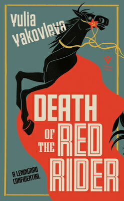 DEATH OF THE RED RIDER The Leningrad Confidential Yulia Yakovleva Ruth Ahmedzai Kemp PUSHKIN PR2023 Paperback English IS...