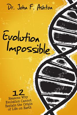 EVOLUTION IMPOSSIBLE John F. Ashton Warren Grubb MASTER BOOKS INC2012 Paperback English ISBN：9780890516812 洋書 Social Sci...