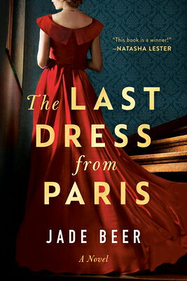 LAST DRESS FROM PARIS Jade Beer BERKLEY BOOKS2022 Paperback English ISBN：9780593436813 洋書 Fiction & Literature（小説＆文芸） Fi...