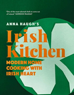 ANNA HAUGHS IRISH KITCHEN Anna Haugh INTERLINK PUB GROUP INC2024 Hardcover English ISBN：9781623716813 洋書 Family life & C...