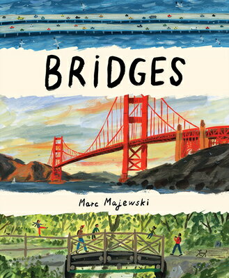 BRIDGES Marc Majewski ABRAMS BOOKS FOR YOUNG READERS2023 Hardcover English ISBN：9781419756818 洋書 Books for kids（児童書） Juv...
