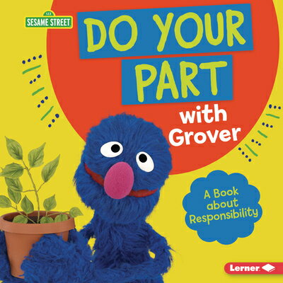 DO YOUR PART W/GROVER Sesame Street (R) Character Guides Katherine Lewis LERNER PUBN2023 Library　Binding English ISBN：97...