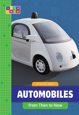 AUTOMOBILES FROM THEN TO NOW Sequence Developments in Technology Rachel Grack AMICUS2019 Library　Binding English ISBN：97...