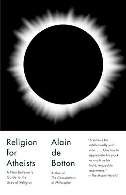 RELIGION FOR ATHEISTS Vintage International Alain de Botton VINTAGE2013 Paperback English ISBN：9780307476821 洋書 Social S...