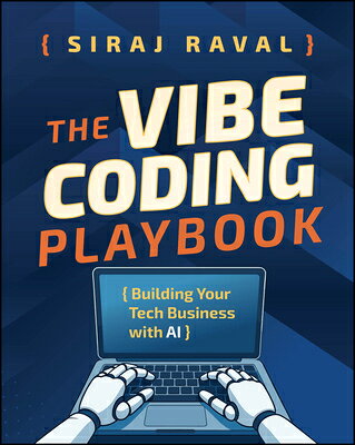 VIBE CODING PLAYBOOK Siraj Raval WILEY2026 Paperback English ISBN：9781394376827 洋書 Computers & Science（コンピューター＆科学） Compu...