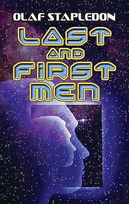 LAST & 1ST MEN Dover Literature: Science Fiction/Fantasy Olaf Stapledon DOVER PUBN INC2008 Paperback English ISBN：978048...