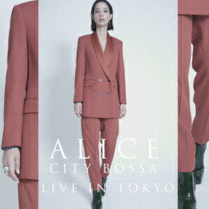 ALICEシティ ボッサ ライブ イン トウキョウ アリス 発売日：2021年09月01日 CITY BOSSA LIVE IN TOKYO JAN：4988031446829 POCSー23016 ユニバーサルミュージック ユニバーサルミ...