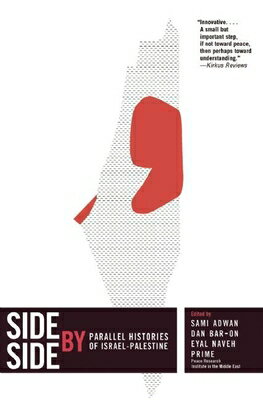 SIDE BY SIDE Sami Adwan Dan BarーOn Eyal Naveh NEW PR2012 Paperback English ISBN：9781595586834 洋書 Social Science（社会科学） Hi...