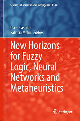 NEW HORIZONS FOR FUZZY LOGIC N Studies in Computational Intelligence Oscar Castillo Patricia Melin SPRINGER NATURE2024 H...