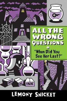 ALL THE WRONG QUES #2 WHEN DI All the Wrong Questions Lemony Snicket Seth LITTLE BROWN & CO2014 Paperback English ISBN：9...