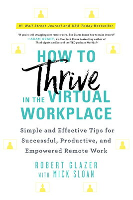 HT THRIVE IN THE VIRTUAL WORKP Robert Glazer SIMPLE TRUTHS2021 Paperback English ISBN：9781728246840 洋書 Business & SelfーC...