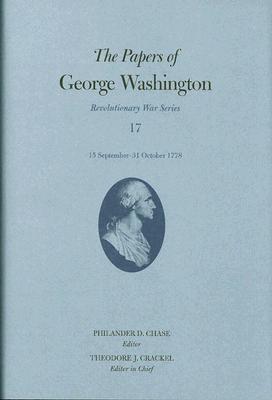 PAPERS OF GEORGE WASHINGTON Papers of George Washington: Revolutionary War George Washington Philander D. Chase UNIV OF ...
