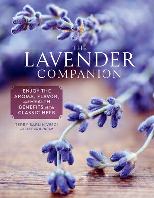 LAVENDER COMPANION Terry Barlin Vesci Jessica Dunham STOREY PUB2024 Hardcover English ISBN：9781635866841 洋書 Family life ...