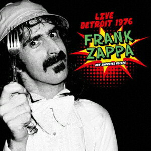 Frank Zappaライブ デトロイト 1976 ザッパ フランク 発売日：2021年02月26日 予約締切日：2021年02月22日 LIVE DETROIT 1976 JAN：4532813846842 AGIPIー3684 Time...