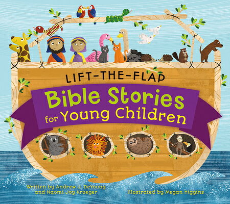 LIFT THE FLAP BIBLE STORIES FO Let's Explore Bible Stories for Young Children Andrew J. DeYoung Naomi Joy Krueger Megan ...