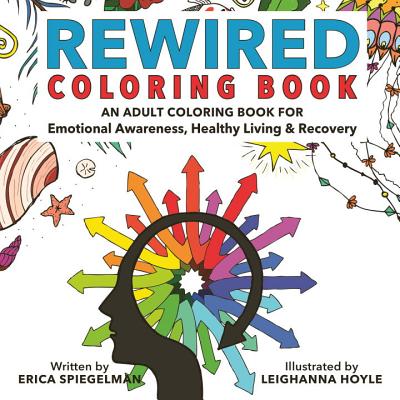 REWIRED ADULT COLOR BK Erica Spiegelman Leighanna Hoyle HATHERLEIGH PR2017 Paperback English ISBN：9781578266845 洋書 Busin...