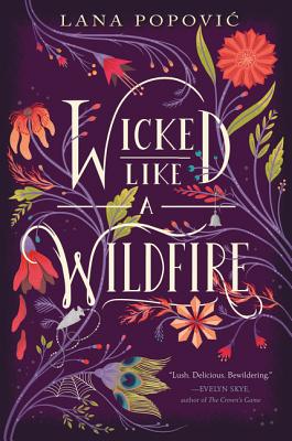 WICKED LIKE A WILDFIRE Lana Popovic KATHERINE TEGEN BOOKS2018 Paperback English ISBN：9780062436849 洋書 NonーClassifiable（その他）