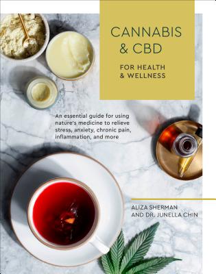 CANNABIS & CBD FOR HEALTH & WE Aliza Sherman Junella Chin TEN SPEED PR2019 Paperback English ISBN：9781984856852 洋書 Famil...