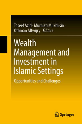 WEALTH MGMT & INVESTMENT IN IS Toseef Azid Murniati Mukhlisin Othman Altwijry SPRINGER NATURE2022 Hardcover 2022 English...
