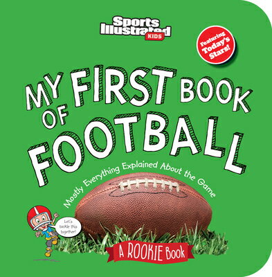MY FBO FOOTBALL (BOARD BOOK) Sports Illustrated Kids My First Book Sports Illustrated Kids SPORTS ILLUSTRATED2024 Board　...