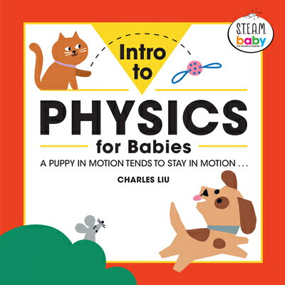 INTRO TO PHYSICS FOR BABIES Steam Baby for Infants and Toddlers Charles Liu, PhD ROCKRIDGE PR2021 Paperback English ISBN...