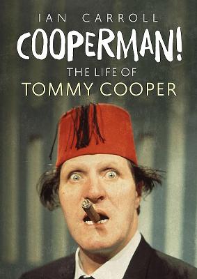 COOPERMAN THE LIFE OF TOMMY CO Ian Carroll FONTHILL MEDIA2019 Hardcover English ISBN：9781781556856 洋書 Fiction & Literatu...