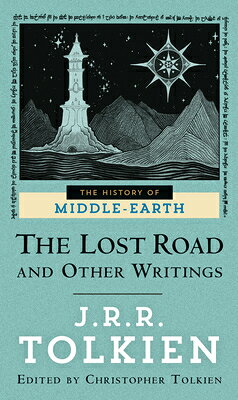 LOST ROAD & OTHER WRITINGS Histories of MiddleーEarth J. R. R. Tolkien Christopher Tolkien DELREY TRADE1996 Mass　Market　P...