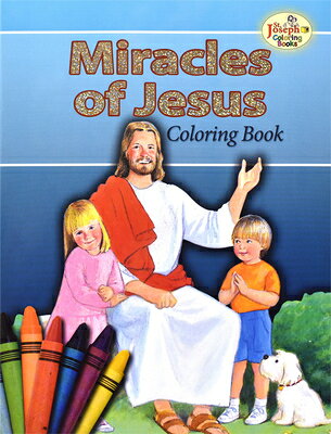 COLOR BKーMIRACLES OF JESUS COL Lawrence G. Lovasik Paul T. Bianca CATHOLIC BOOK PUB CORP1988 Paperback English ISBN：9780...