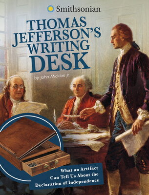 THOMAS JEFFERSONS WRITING DESK Smithsonian Artifacts from the American Past John Micklos Jr CAPSTONE PR2021 Paperback En...
