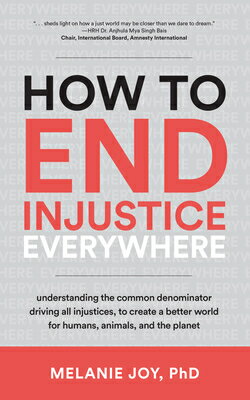 HT END INJUSTICE EVERYWHERE Melanie Joy LANTERN PUB & MEDIA2023 Paperback English ISBN：9781590566862 洋書 Social Science（社...