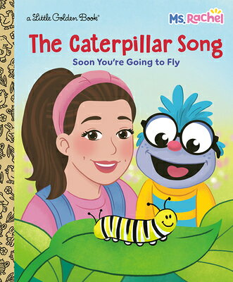 CATERPILLAR SONG SOON YOURE GO Little Golden Book Mr Aron Steph Lew GOLDEN BOOKS PUB CO INC2026 Hardcover English ISBN：9...