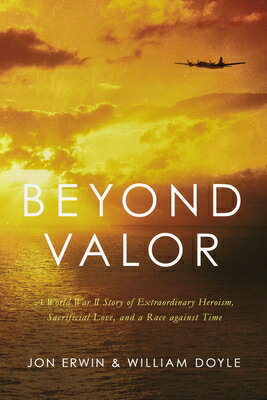 BEYOND VALOR Jon Erwin William Doyle THOMAS NELSON PUB2021 Paperback English ISBN：9781400216864 洋書 Social Science（社会科学） ...