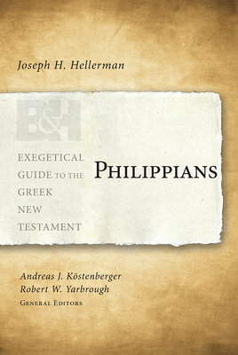 PHILIPPIANS Exegetical Guide to the Greek New Testament Joseph H. Hellerman Andreas J. Kostenberger Robert W. Yarbrough ...