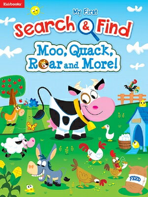 MY 1ST SEARCH & FIND MOO QUACK Kidsbooks Publishing Jonathan Miller KIDSBOOKS LLC2019 Board　Books English ISBN：978162885...