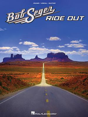 BOB SEGER ー RIDE OUT Bob Seger HAL LEONARD PUB CO2015 Paperback English ISBN：9781495006876 洋書 Art & Entertainment（芸術＆エンタ...
