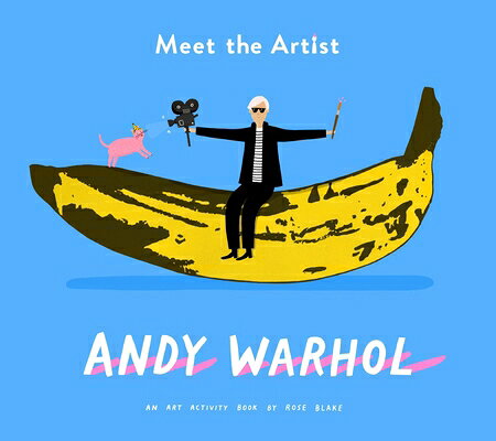 MEET THE ARTIST ANDY WARHOL Meet the Artist Rose Blake TATE PUBN2021 Paperback English ISBN：9781849766876 洋書 Books for k...