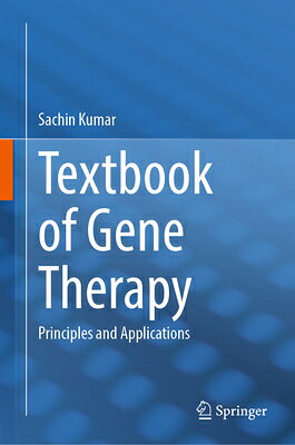 TEXTBK OF GENE THERAPY Sachin Kumar SPRINGER2026 Hardcover English ISBN：9789819576876 洋書 Computers & Science（コンピューター＆科学）...