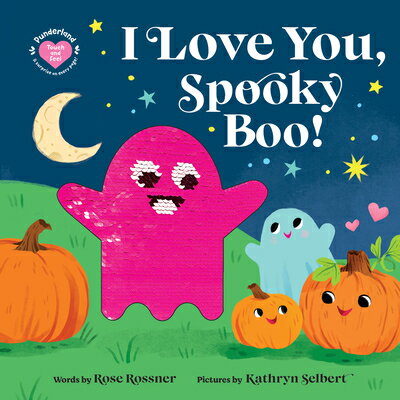 I LOVE YOU SPOOKY BOO Punderland Rose Rossner Kathryn Selbert SOURCEBOOKS WONDERLAND2025 Board　Books English ISBN：978146...