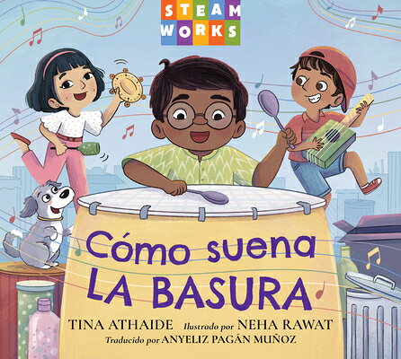 SPAーCA3MO SUENA LA BASURA (SPA Steamworks Tina Athaide Neha Rawat Anyeliz Pagan Munoz CHARLESBRIDGE PUB2026 Paperback Sp...