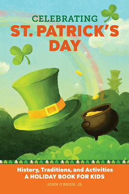 CELEBRATING ST PATRICKS DAY Holiday Books for Kids John O'Brien Jr ROCKRIDGE PR2021 Paperback English ISBN：9781647396879...