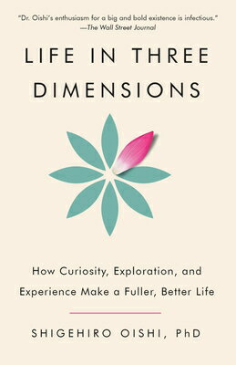 LIFE IN 3 DIMENSIONS Shigehiro Oishi, PhD VINTAGE2026 Paperback English ISBN：9780593686881 洋書 Business & SelfーCulture（ビジ...