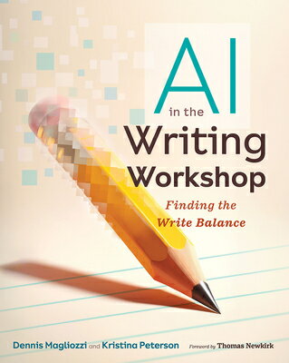 AI IN THE WRITING WORKSHOP Dennis Magliozzi Kristina Peterson HEINEMANN EDUC BOOKS2025 Paperback English ISBN：9780358976...